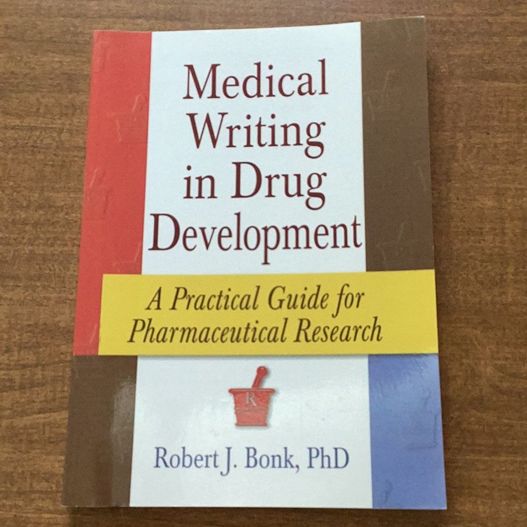 Medical Writing in Drug Development by Robert J. Bonk, Paperback ...