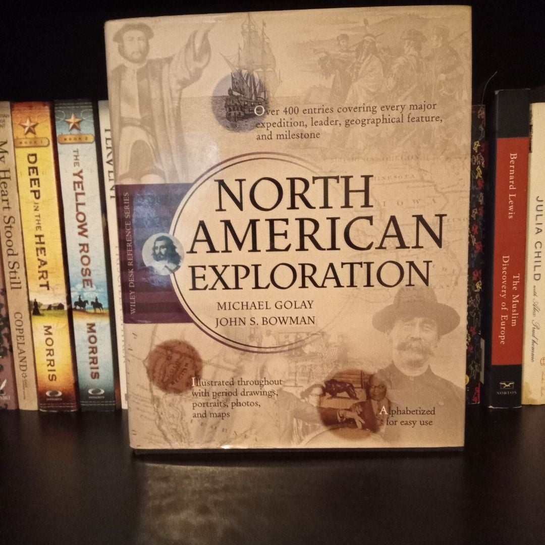 North American Exploration by Michael Golay, John S. Bowman