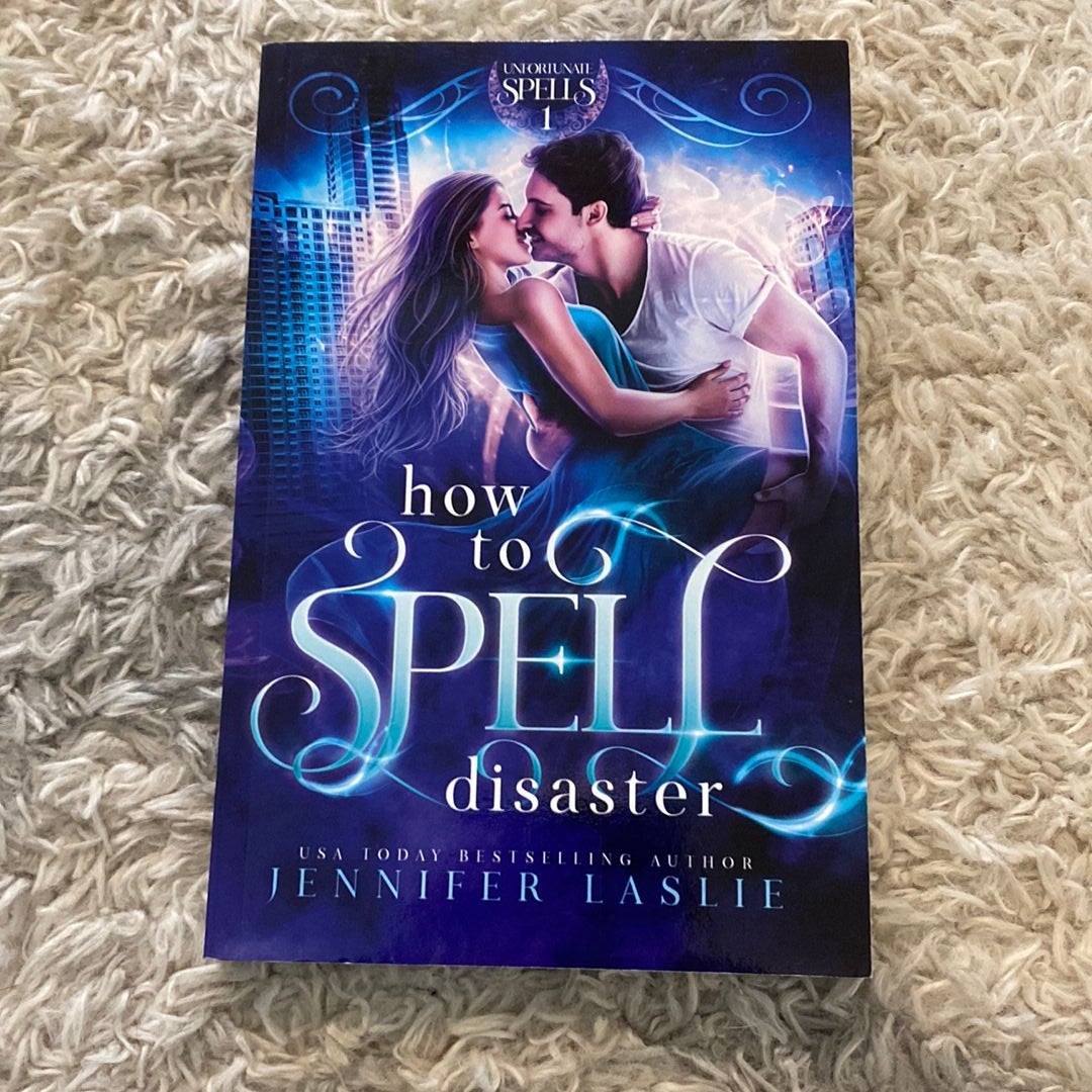 How to Spell Disaster by Jennifer Laslie