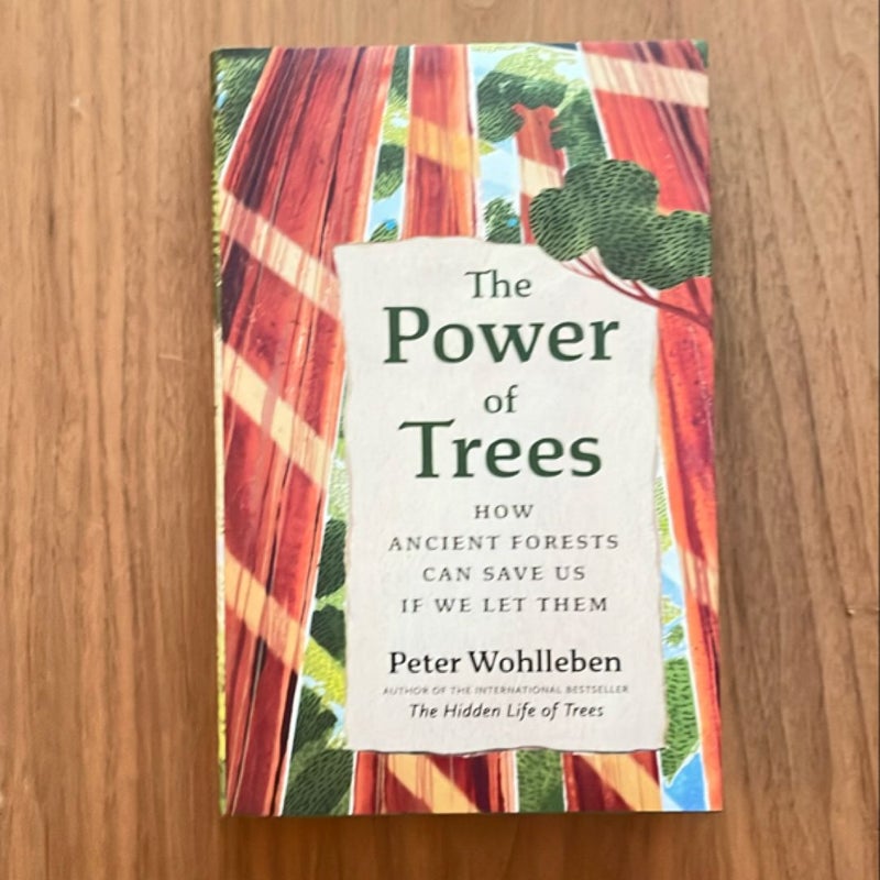 The Power of Trees by Peter Wohlleben, Jane Billinghurst