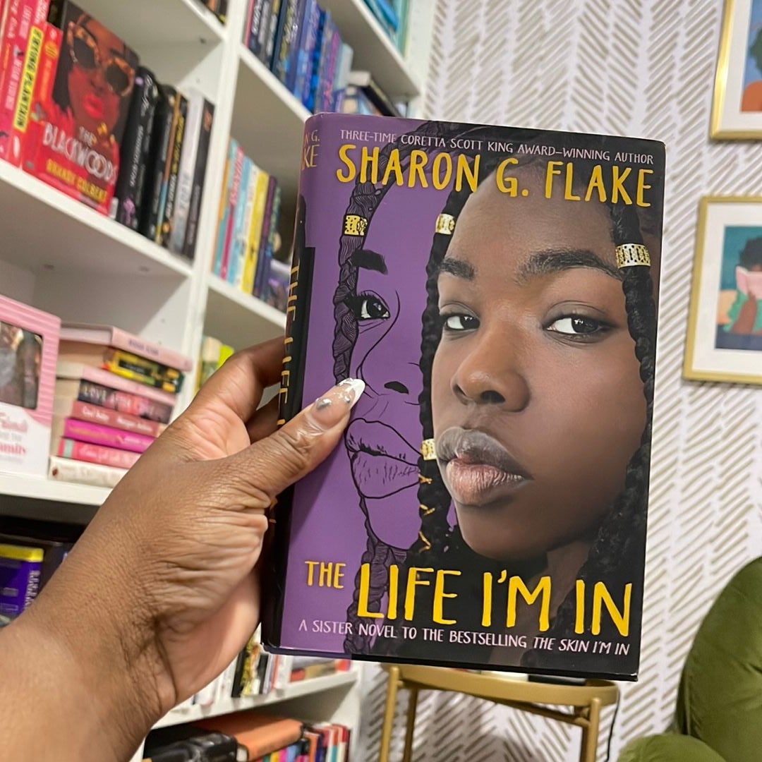 The Life I'm In by Sharon G. Flake