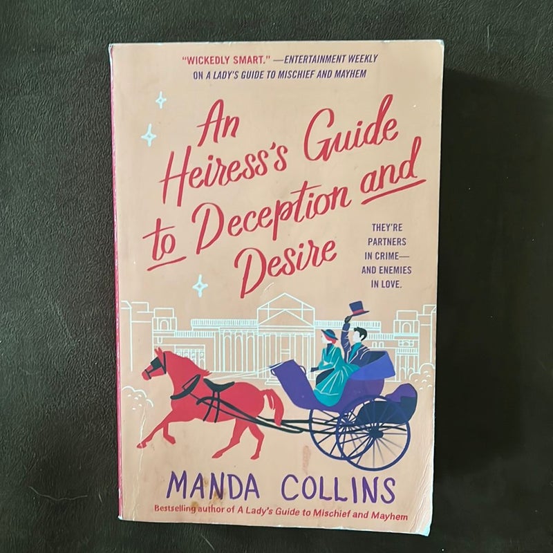 An Heiress's Guide to Deception and Desire by Manda Collins, Paperback | Pangobooks