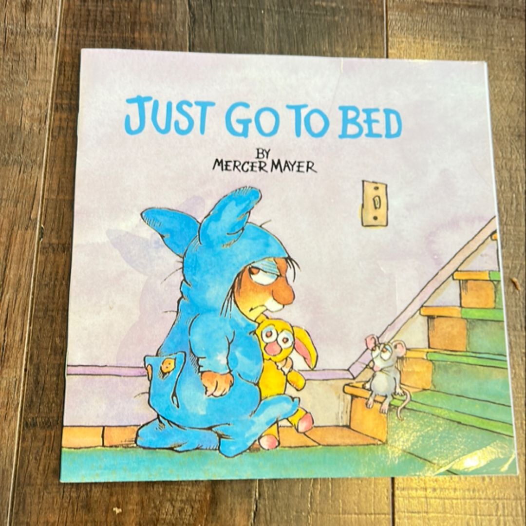 Just Go to Bed by Mercer Mayer , Paperback | Pangobooks
