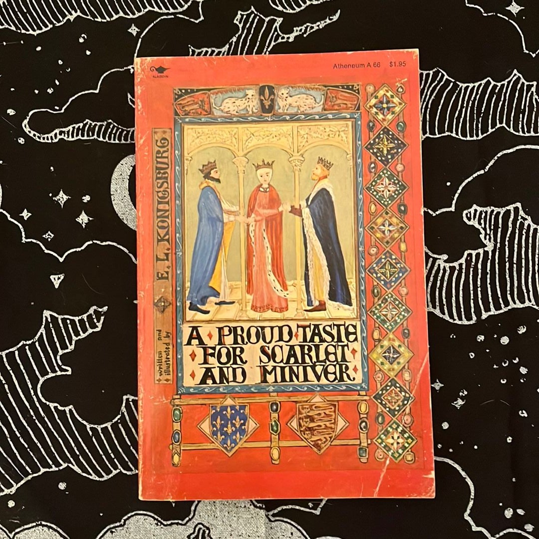 A Proud Taste for Scarlet and Miniver by E. L. Konigsburg, Paperback ...