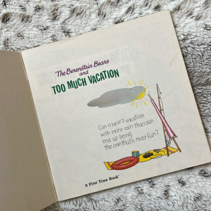 The Berenstain Bears and Too Much Vacation by Stan Berenstain, Jan ...