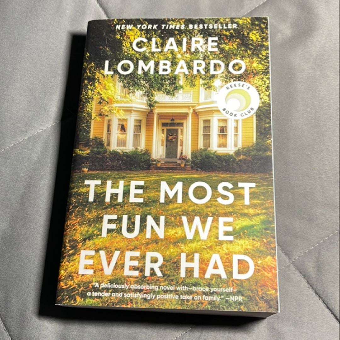 The Most Fun We Ever Had by Claire Lombardo