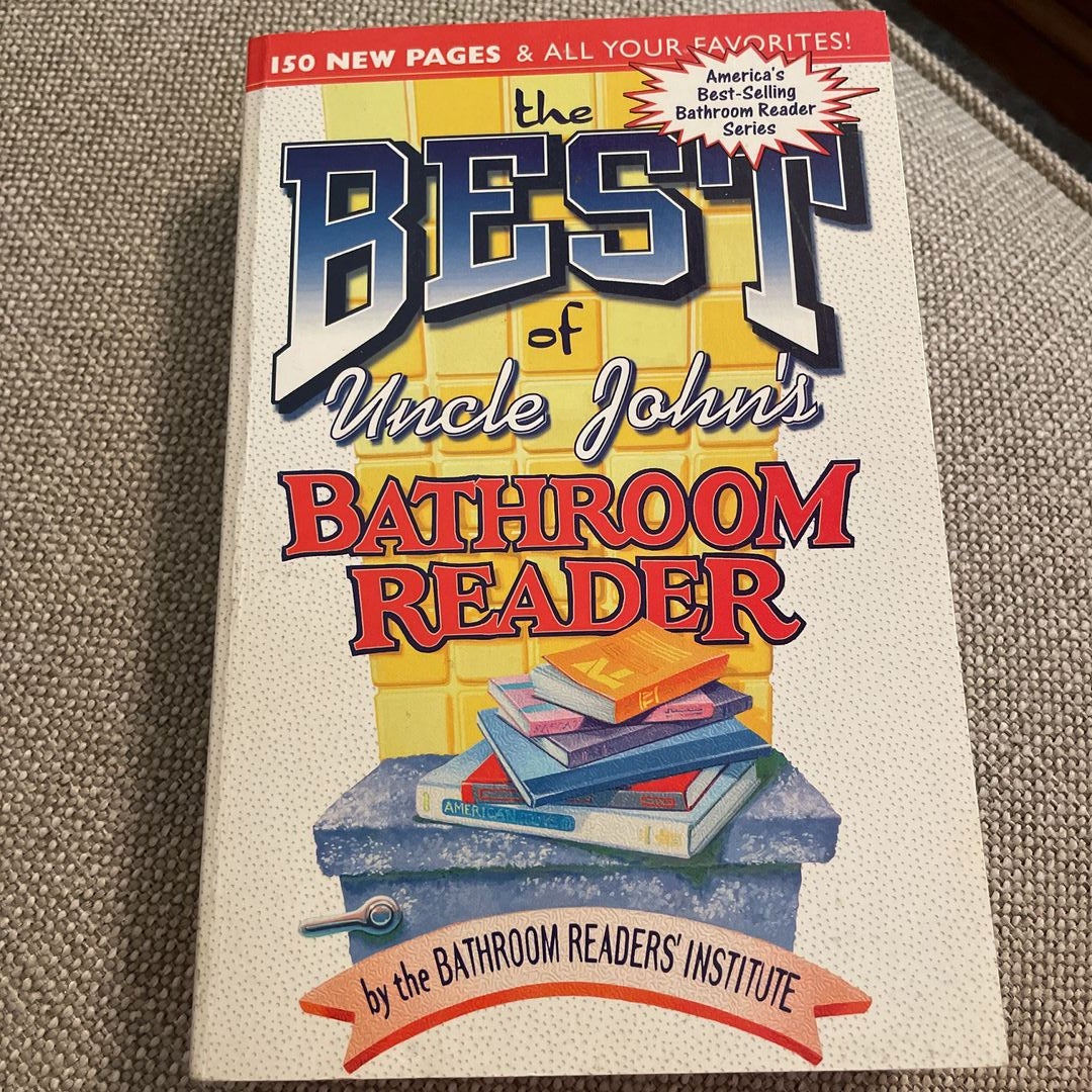 The Best of Uncle John's Bathroom Reader by Bathroom Readers' Institute Staff