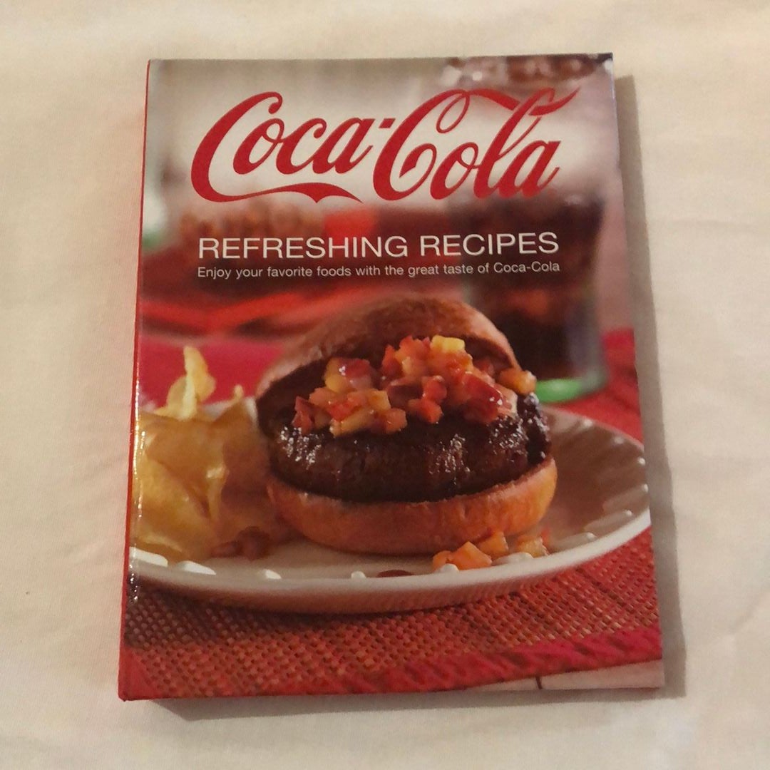 Coca Cola Refreshing Recipes by Publications International Ltd. Staff