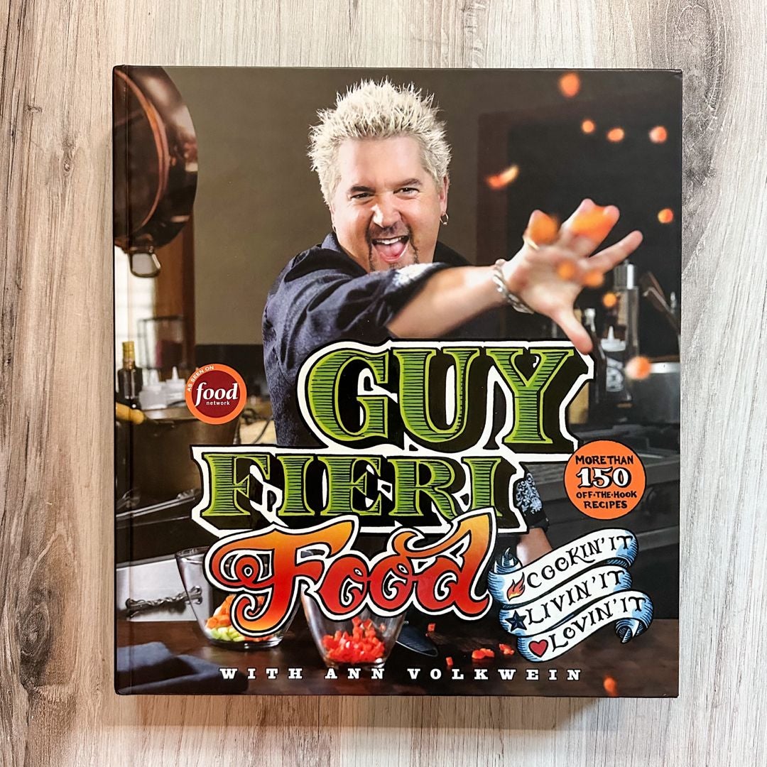 Guy Fieri Food by Guy Fieri, Ann Volkwein