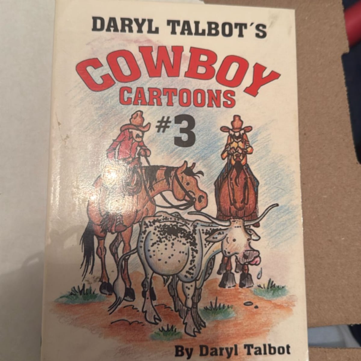 Daryl Talbot's Cowboy Cartoons by Daryl Talbot