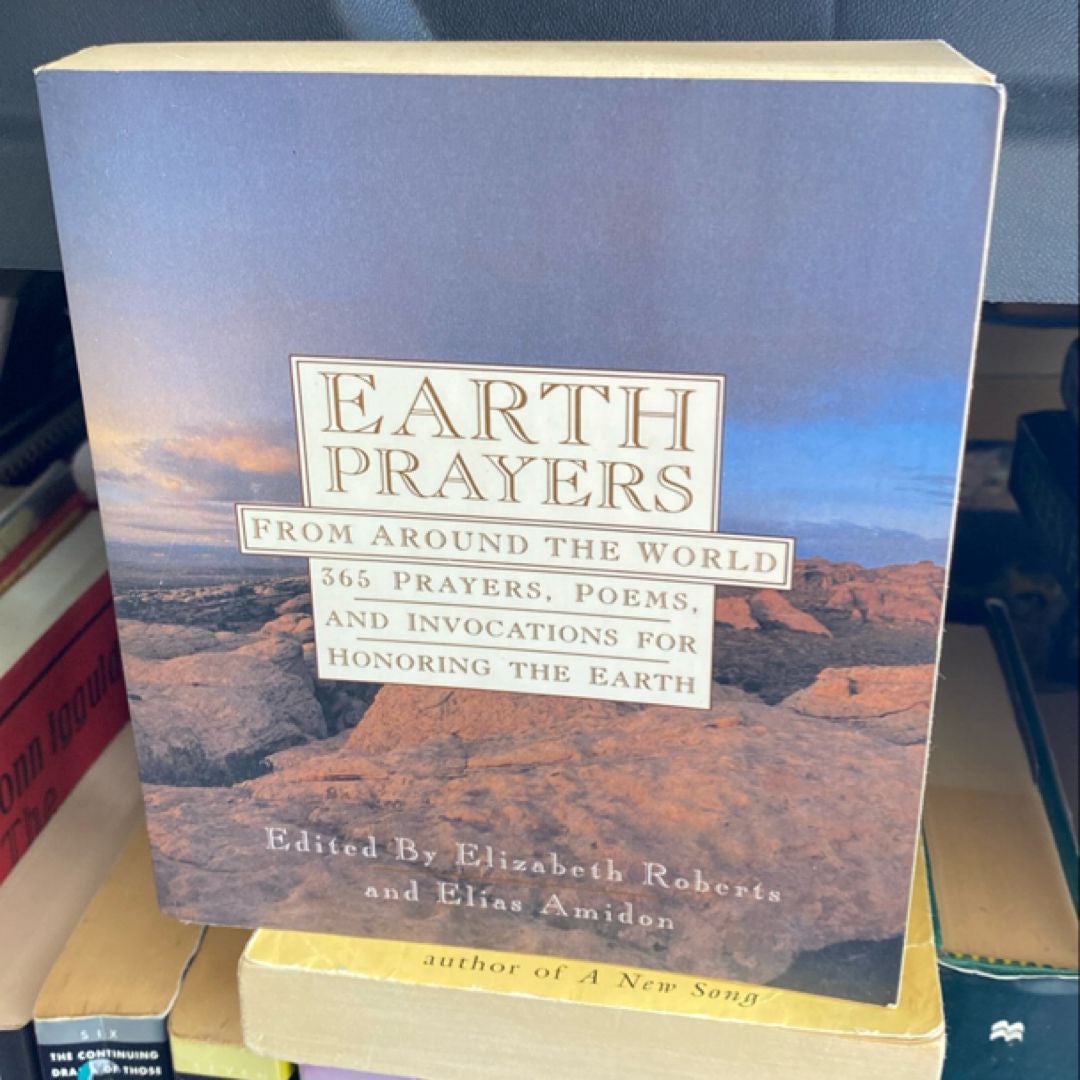 Earth Prayers by Elizabeth Roberts, Elias Amidon
