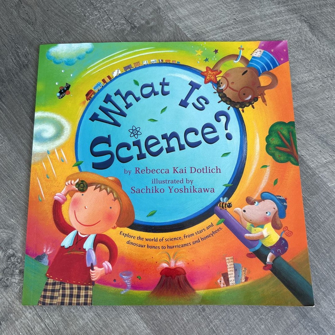 What Is Science? by Rebecca Kai Dotlich, Paperback | Pangobooks