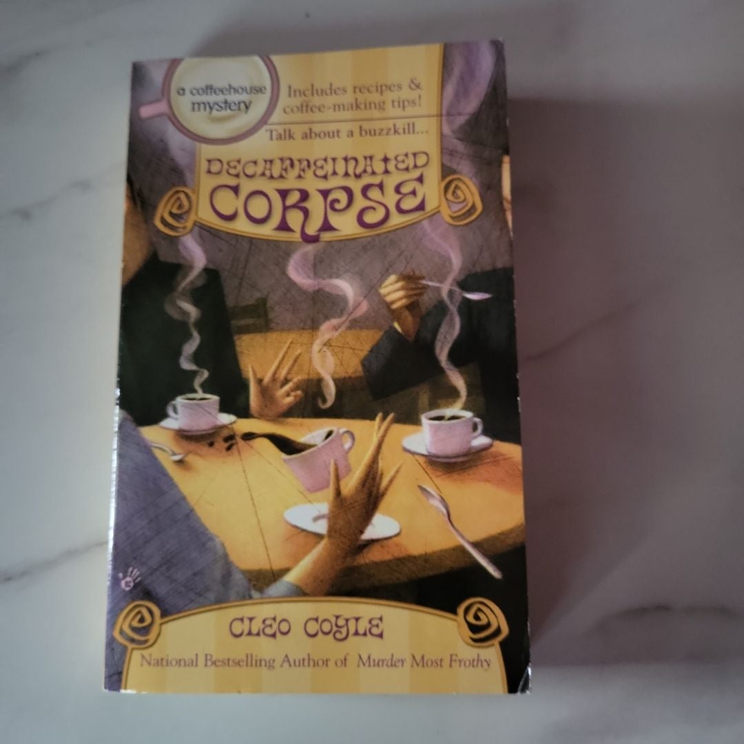 Decaffeinated Corpse by Cleo Coyle
