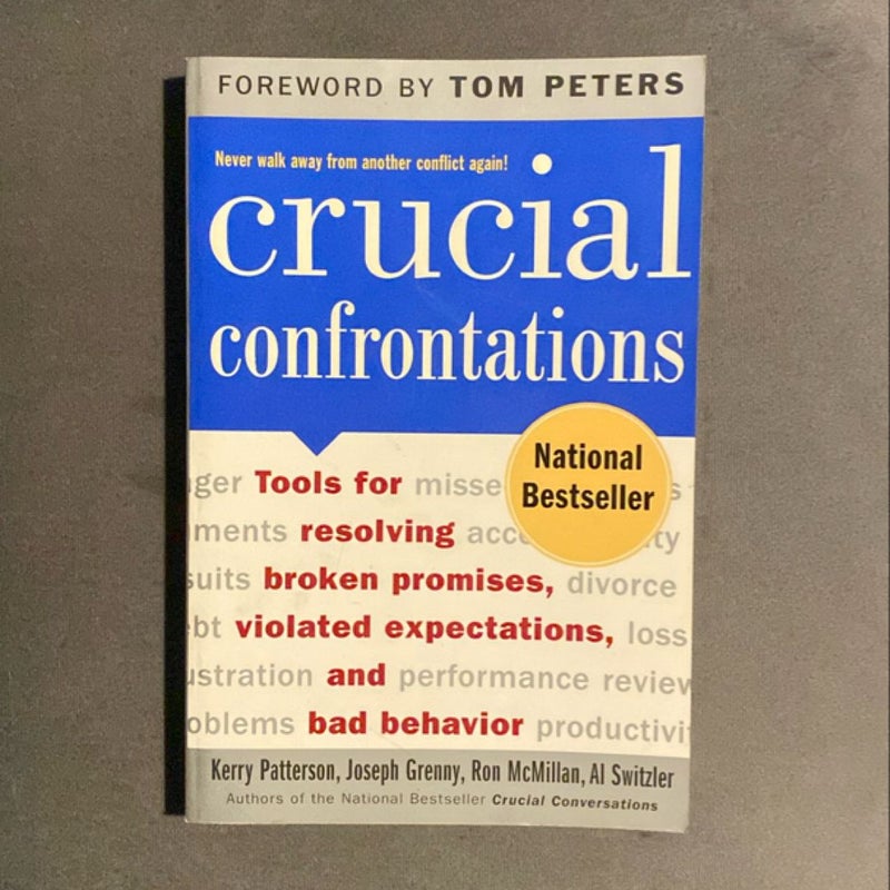 Crucial Confrontations: Tools for Talking about Broken Promises ...