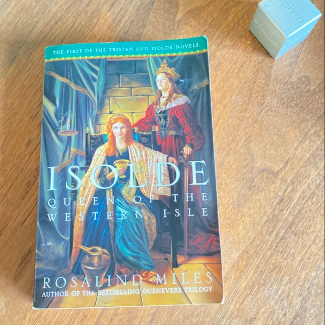 Isolde, Queen of the Western Isle by Rosalind Miles