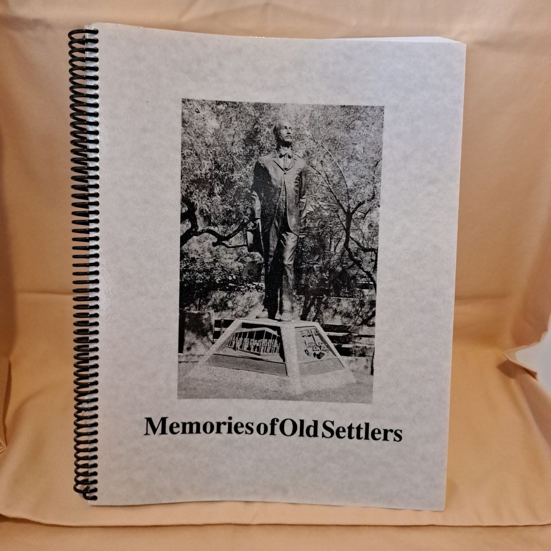 Memories of Old Settlers of Tempe by Joel A. Benedict; Irene A ...