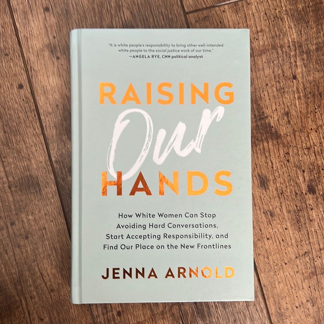 Raising Our Hands by Jenna Arnold, Hardcover | Pangobooks