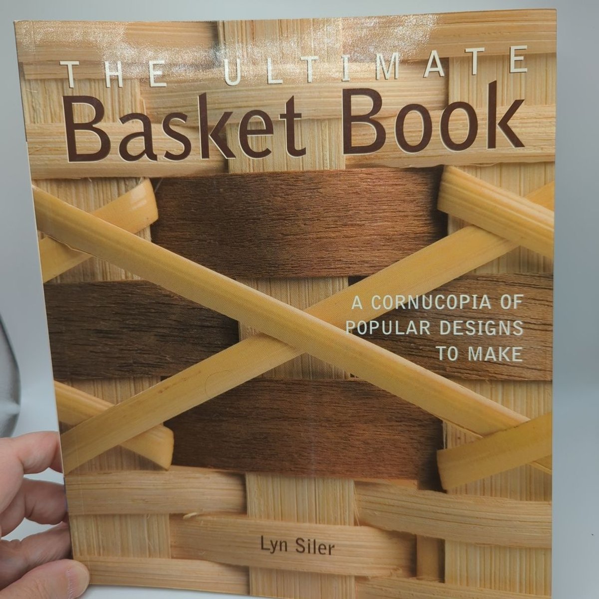 The Ultimate Basket Book by Lyn Siler
