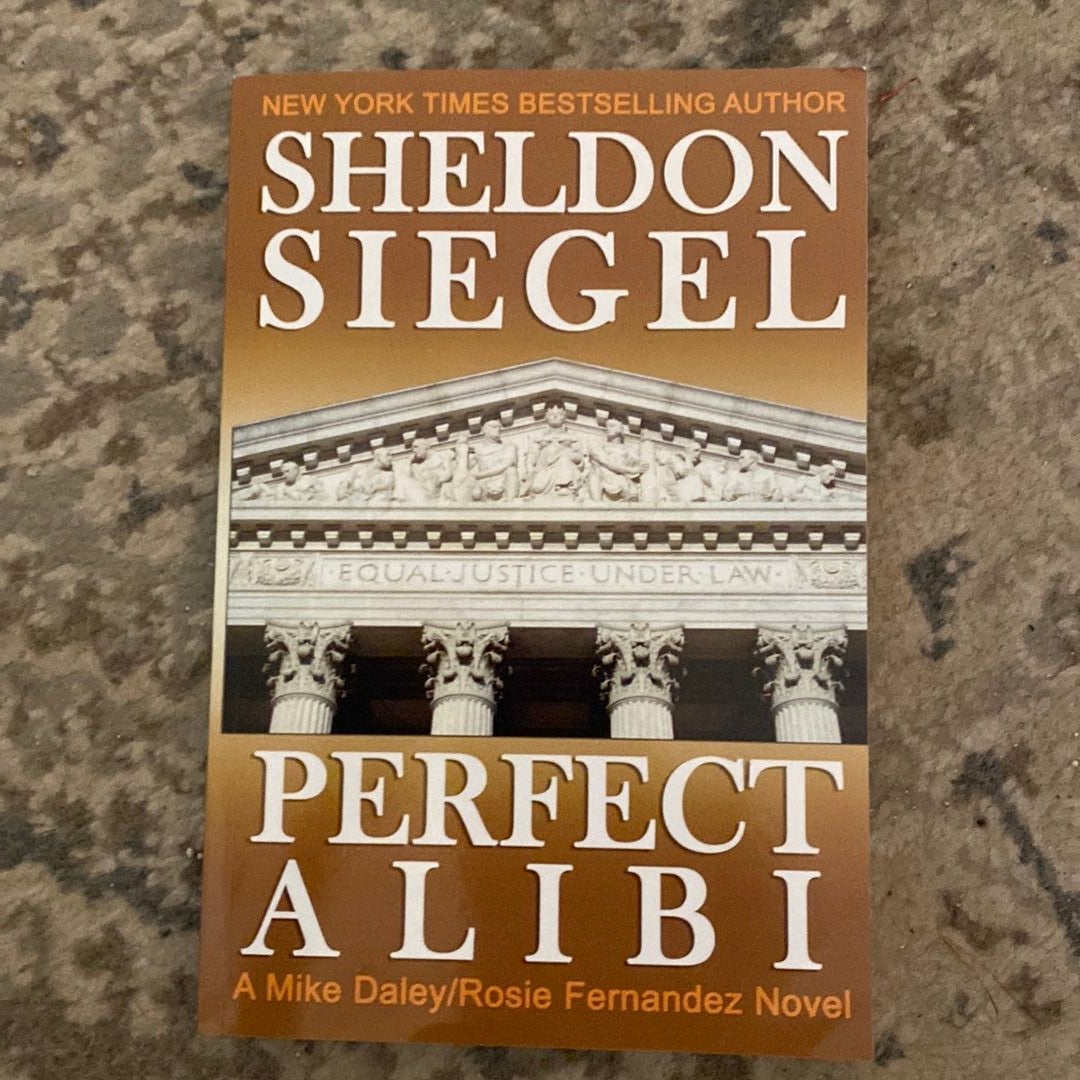 Perfect Alibi by Sheldon Siegel, Paperback | Pangobooks