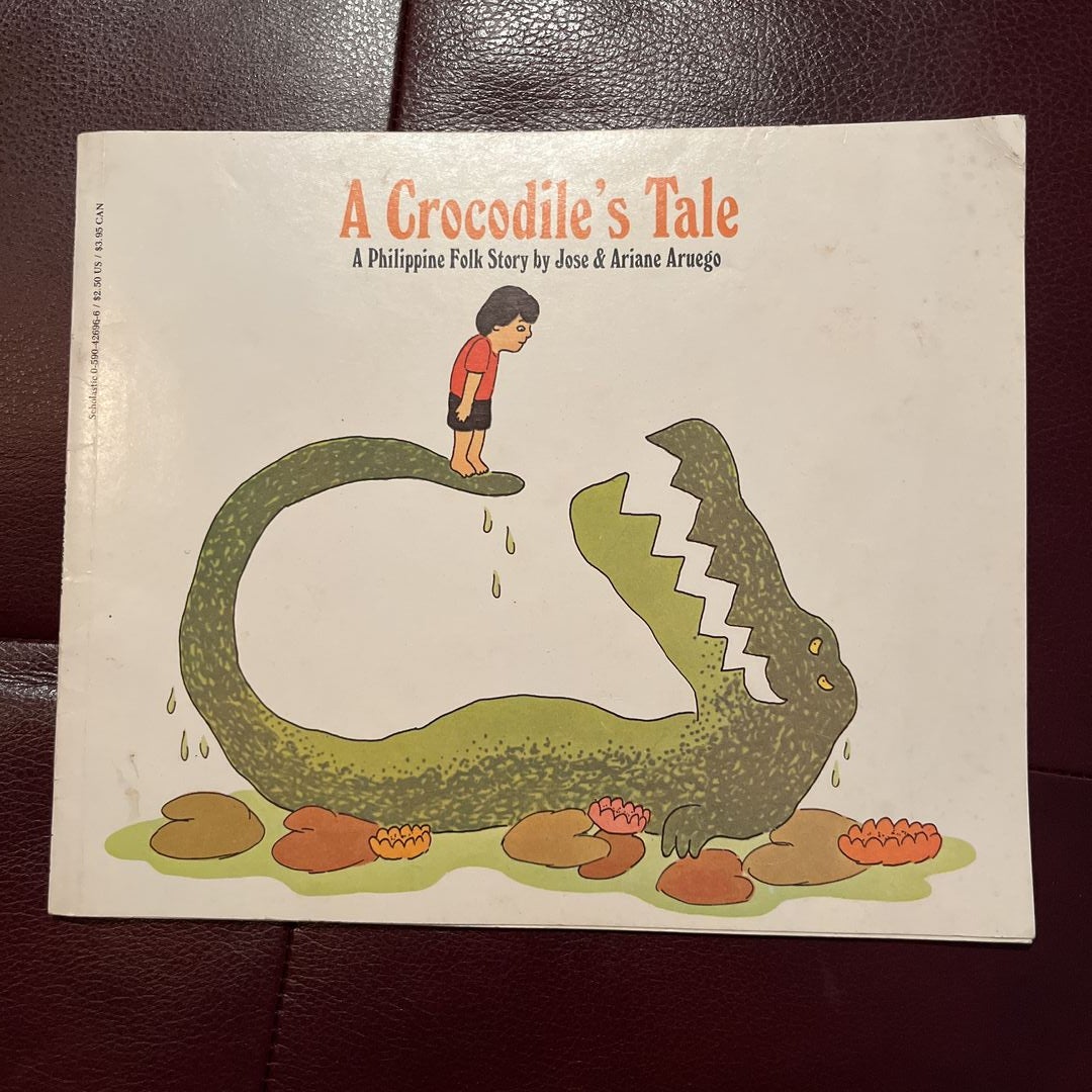 A Crocodile's Tale by Jose Aruego, Paperback | Pangobooks