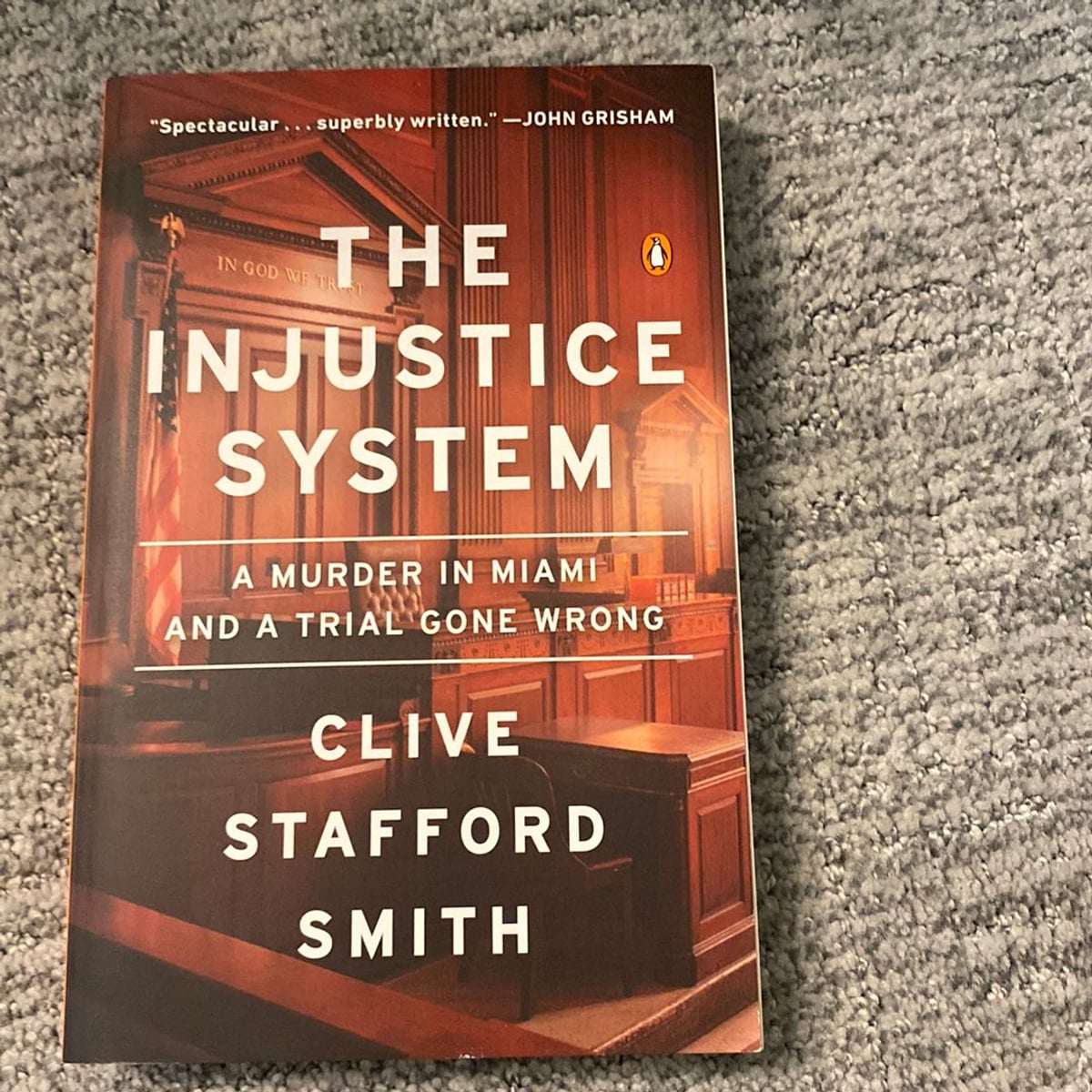 The Injustice System by Clive Stafford Smith
