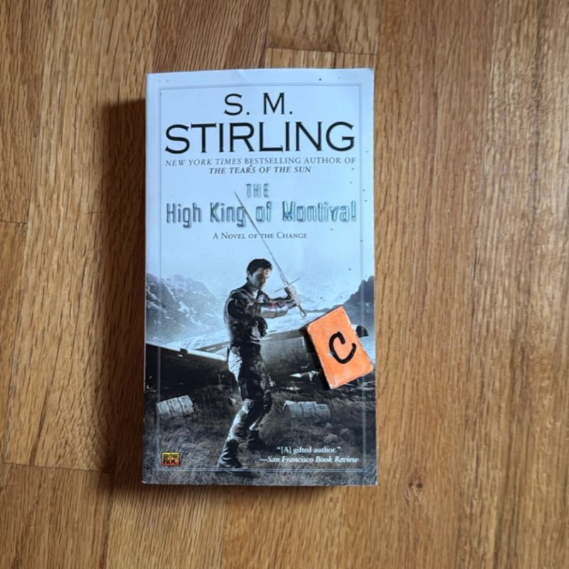The High King of Montival by S. M. Stirling
