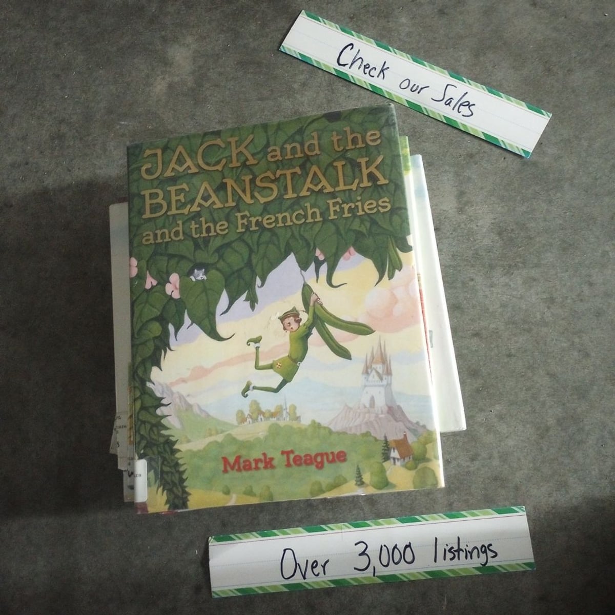 Jack and the Beanstalk and the French Fries by Mark Teague