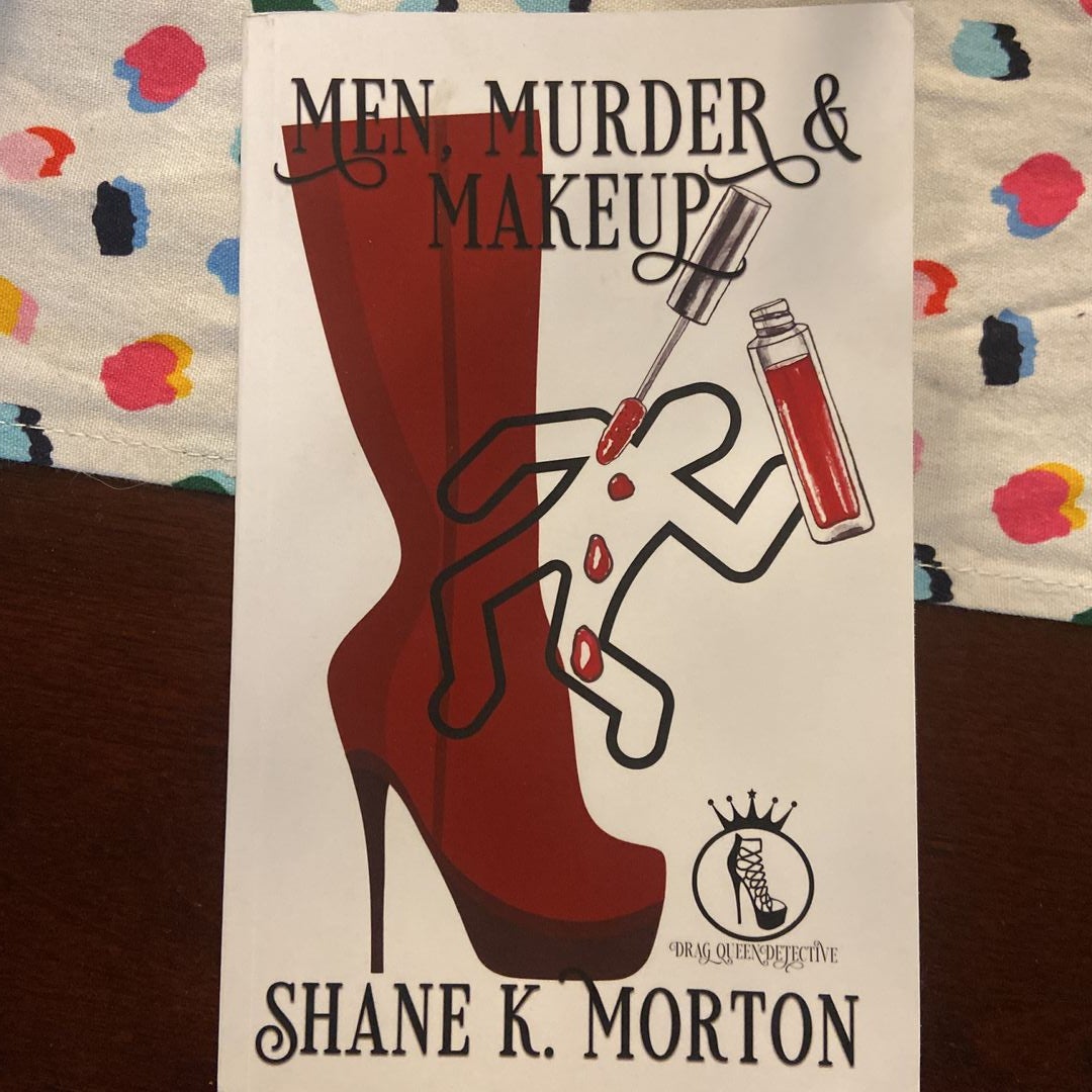 Men, Murder and Makeup by Shane Morton