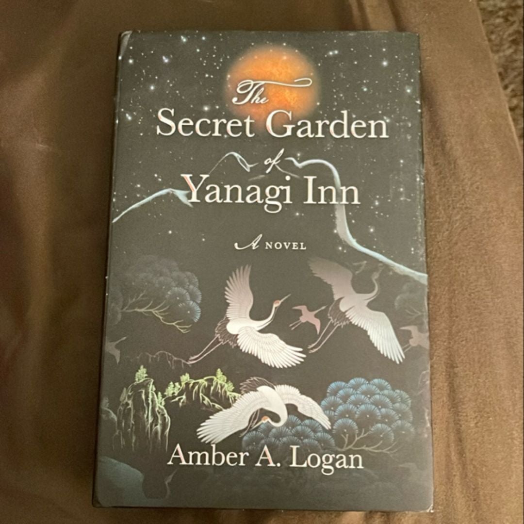 The Secret Garden of Yanagi Inn by Amber Logan