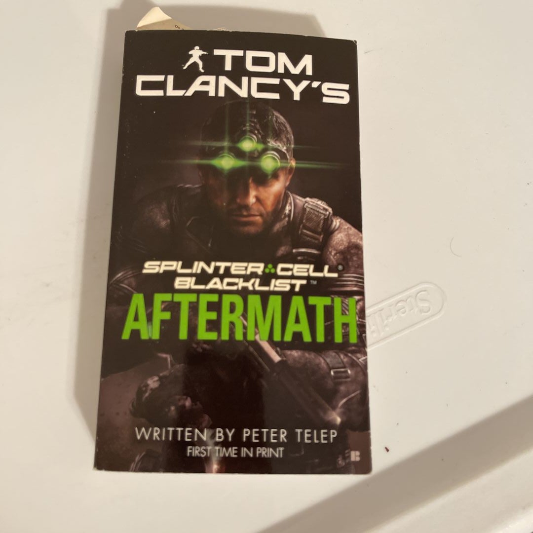 Tom Clancy's Splinter Cell: Blacklist Aftermath by Peter Telep ...