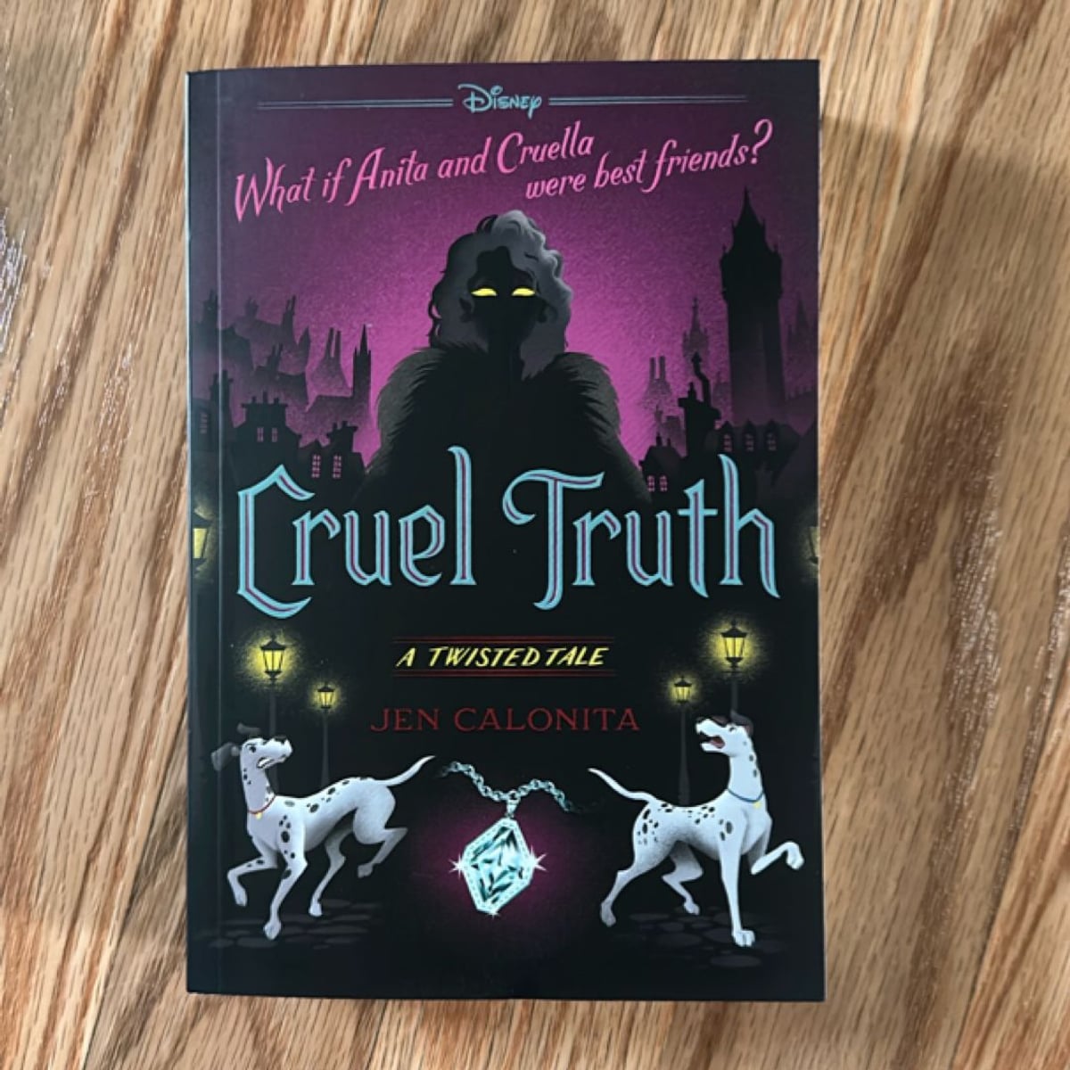 Cruel Truth (disney: a Twisted Tale #21). by Jen Calonita