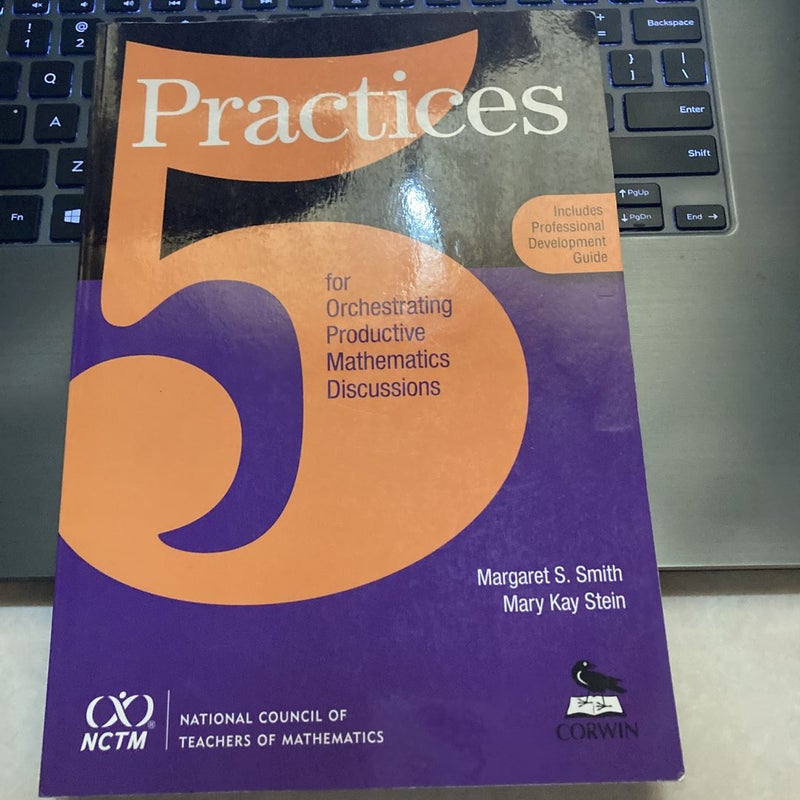 Five Practices for Orchestrating Productive Mathematics Discussions by ...