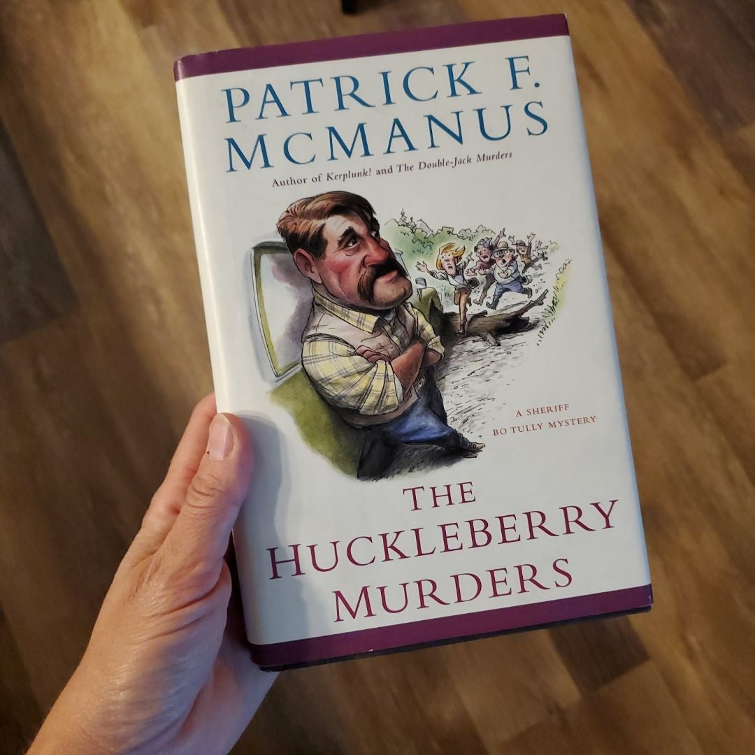 The Huckleberry Murders by Patrick F. McManus