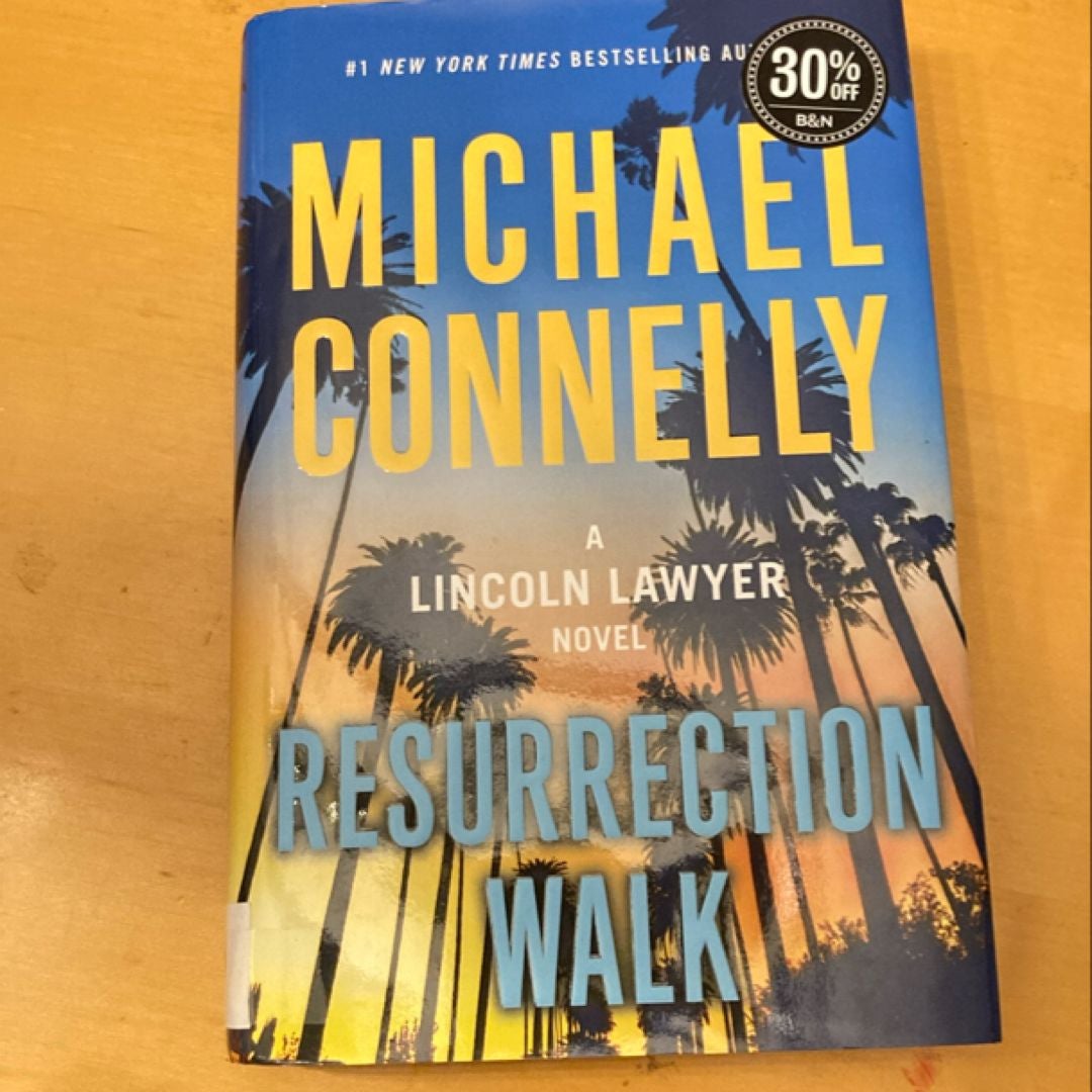 Resurrection Walk by Michael Connelly