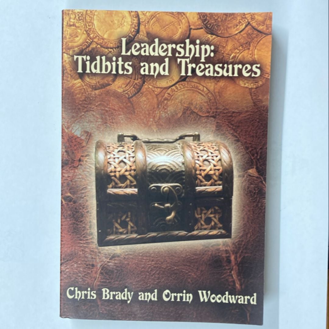 Leadership: Tidbits and Treasures by Chris Brady and Orrin Woodward ...