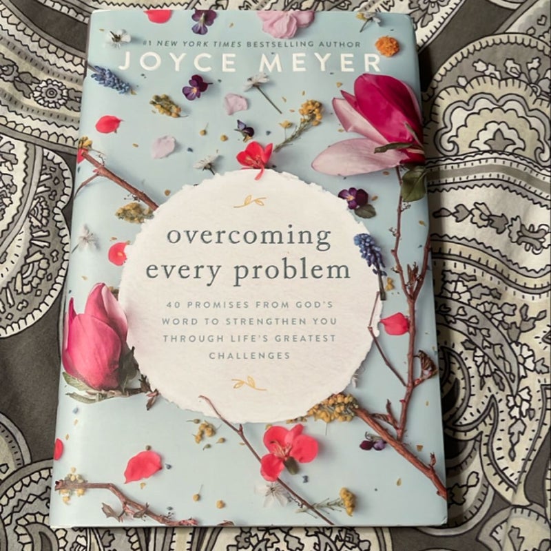 Overcoming Every Problem by Joyce Meyer