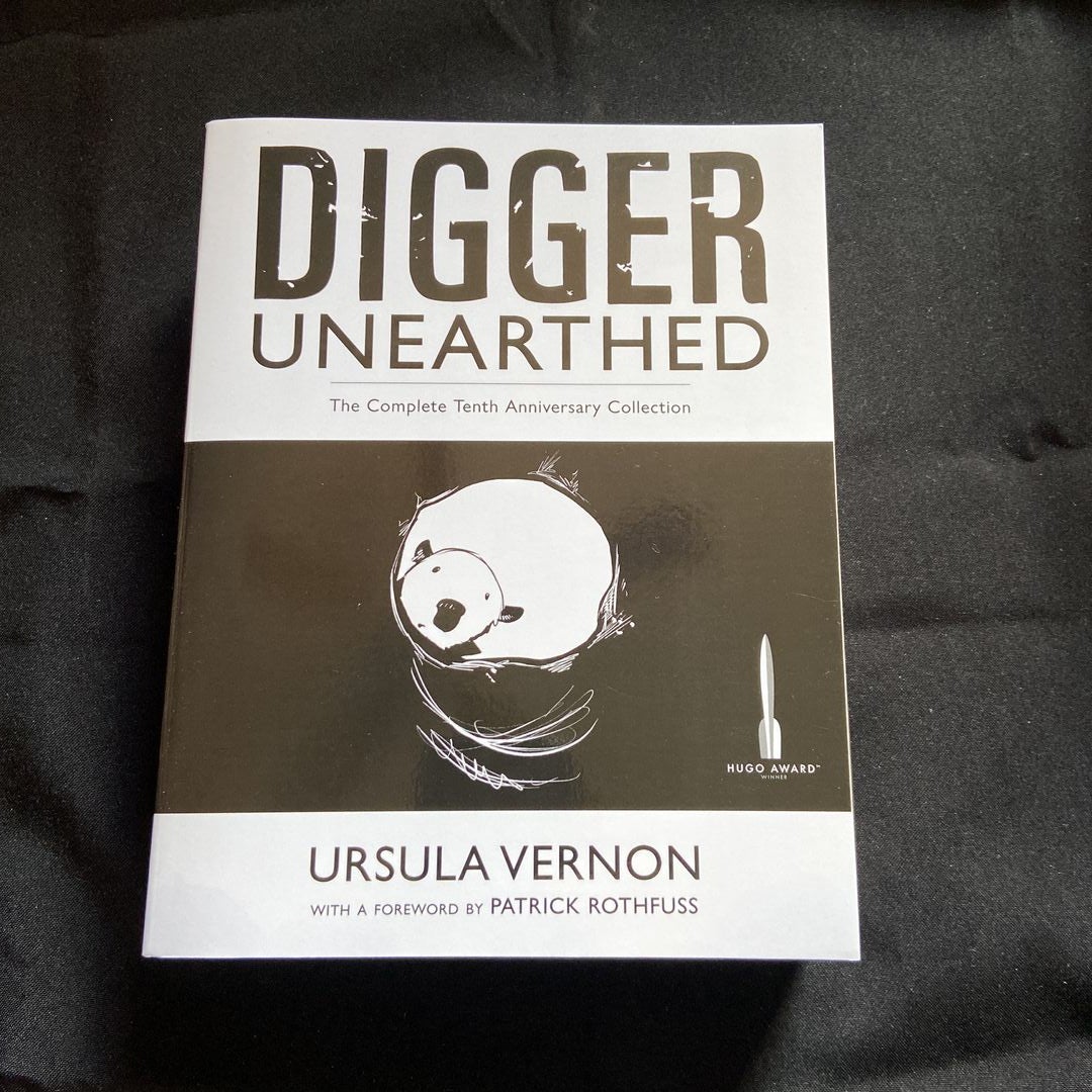 Digger Unearthed by Ursula Vernon, Patrick Rothfuss