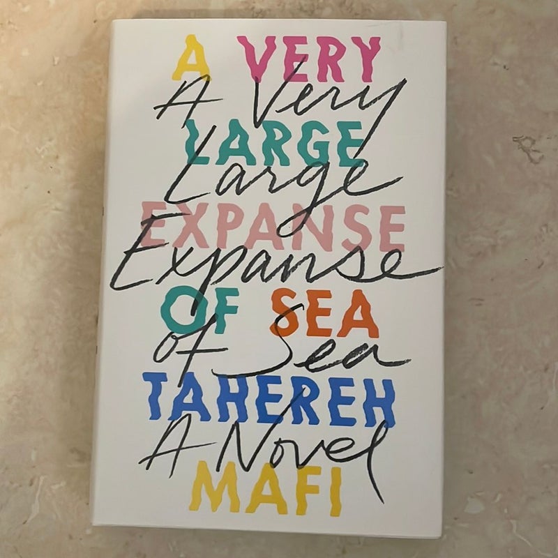 A Very Large Expanse of Sea by Tahereh Mafi