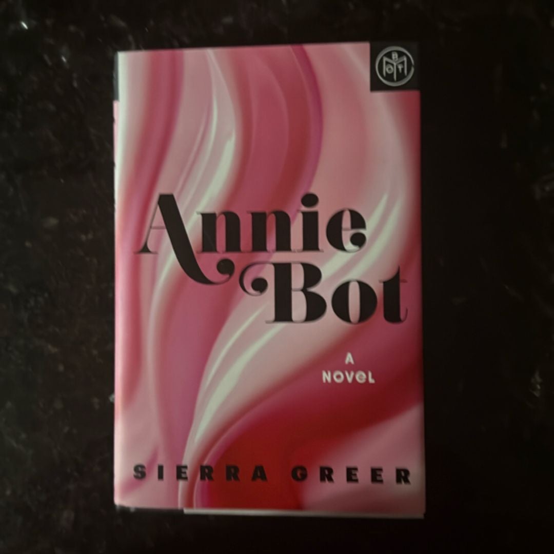 Annie Bot by Sierra Greer