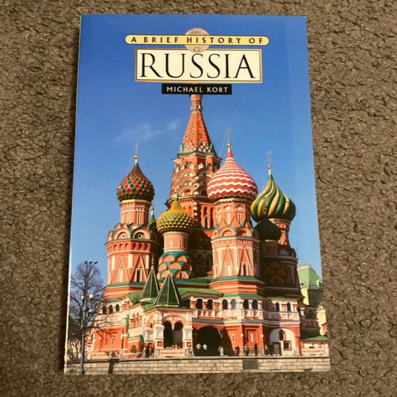 A Brief History of Russia by Michael Kort