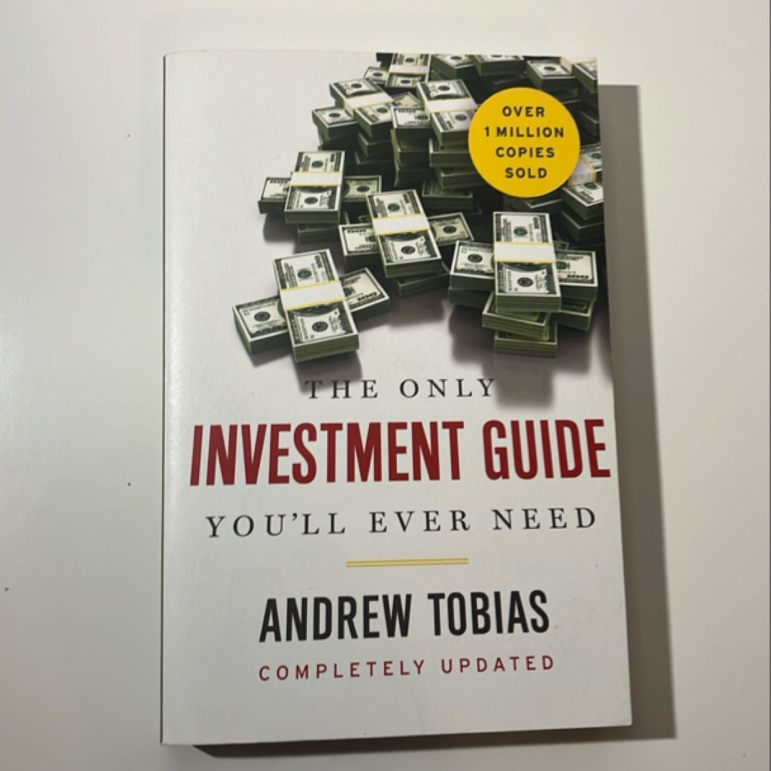 The Only Investment Guide You'll Ever Need by Andrew Tobias