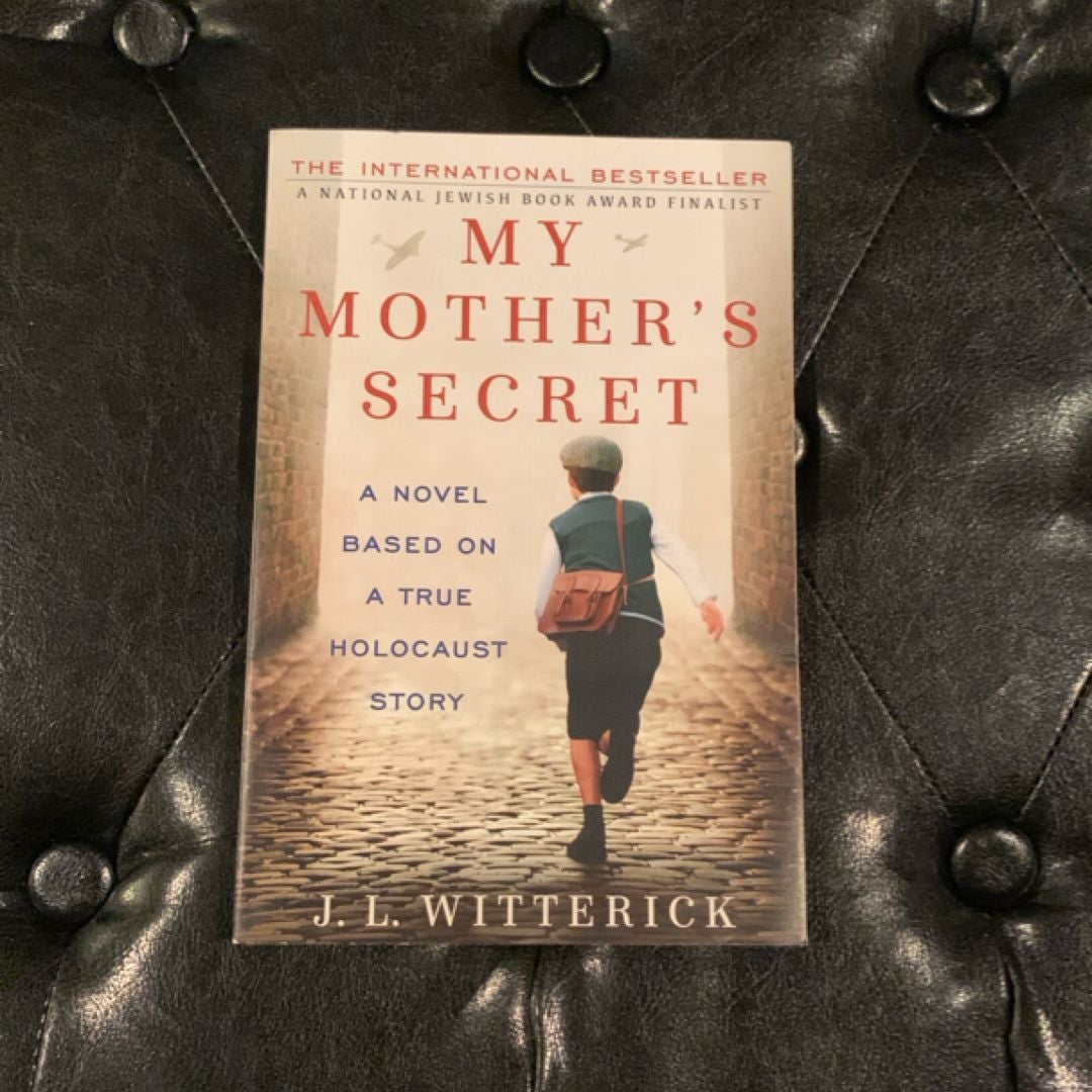 My Mother's Secret by J. L. Witterick
