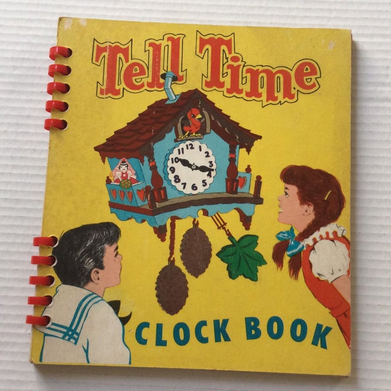 Tell Time Clock Book by Nancy Pritchard White, Hardcover | Pangobooks
