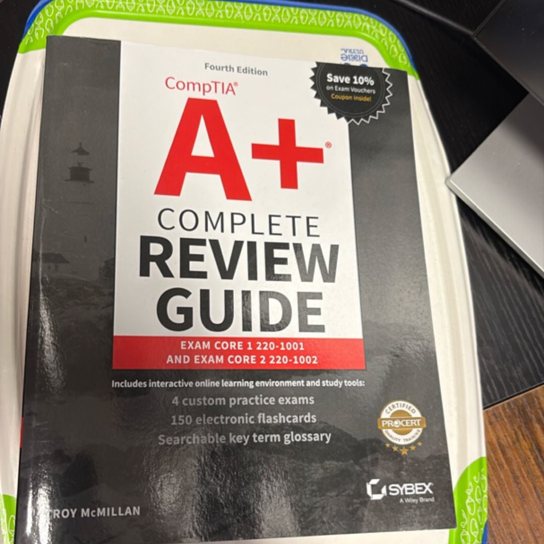 CompTIA a+ Complete Review Guide by Troy McMillan