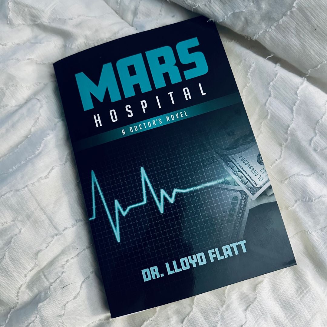 Mars Hospital by Lloyd Flatt