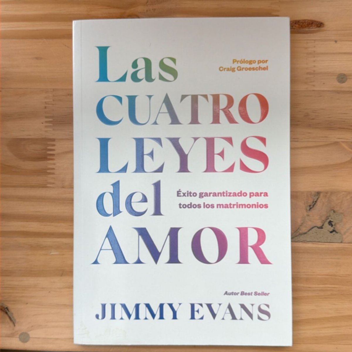 Las Cuatro Leyes Del Amor by Jimmy Evans