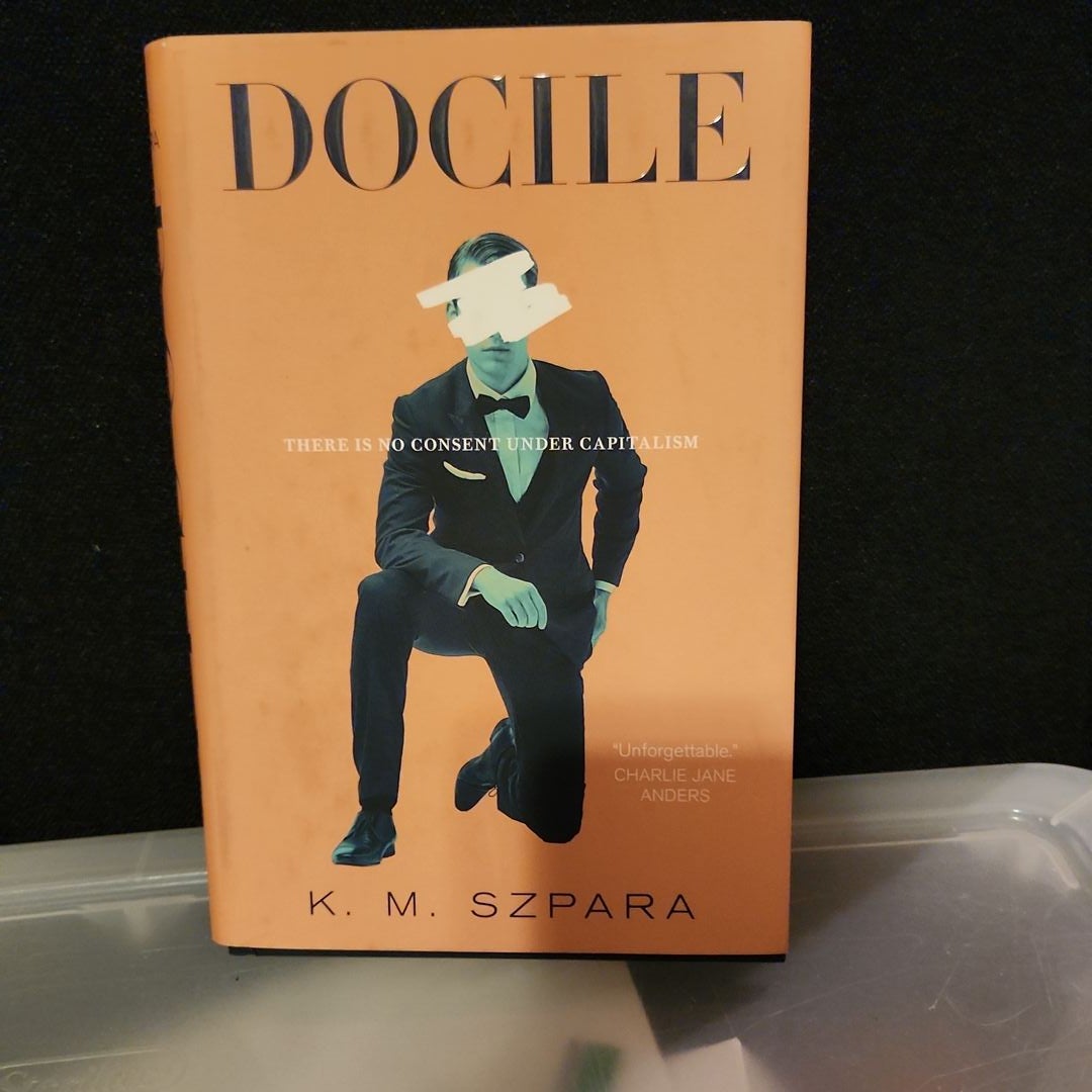 Docile by K. M. Szpara