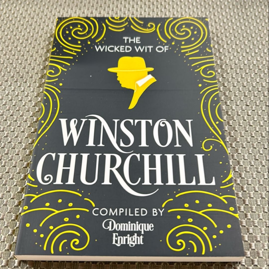 The Wicked Wit of Winston Churchill by Dominique Wright, Paperback ...