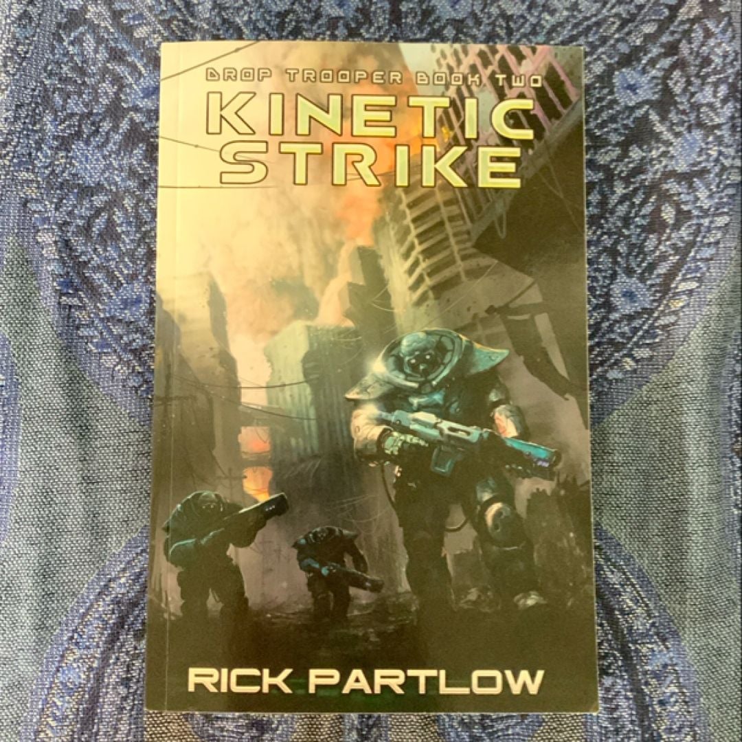 Kinetic Strike by Rick Partlow