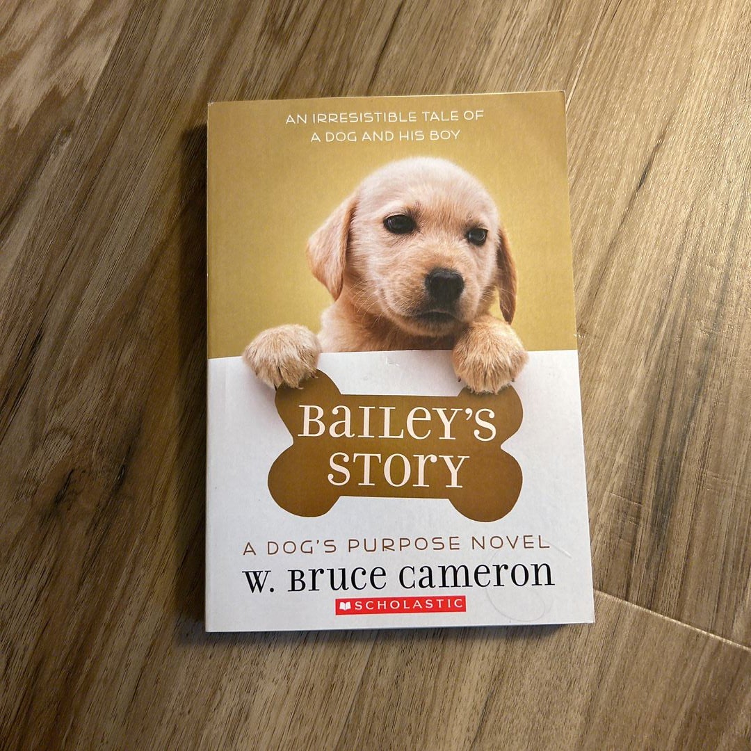 Bailey’s Story by W. Bruce Cameron, Paperback | Pangobooks